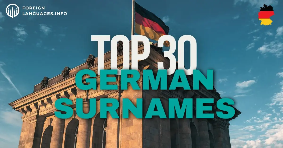 Top 30 German Surnames and Their Significance - Foreign Languages Info